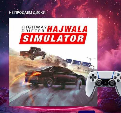 Highway Drifter: Hajwala Simulator ps4 и ps5