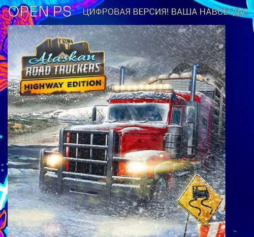 Alaskan Road Truckers: Highway Edition PS5