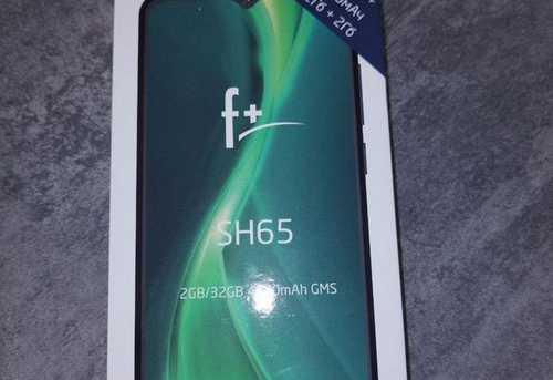 F+ SH65, 2/32 ГБ