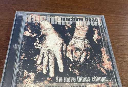 CD фирменный Machine Head-The More Things Change