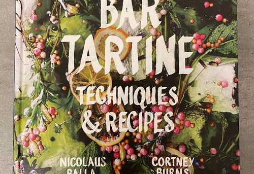 Кулинарная книга Bar Tartine