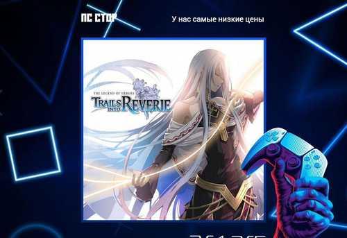 The Legend of Heroes: Trails into Reverie PS5 и PS