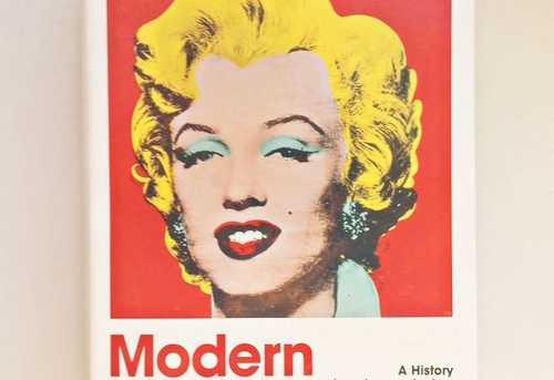 Modern Art. A History from Impressionism to Today