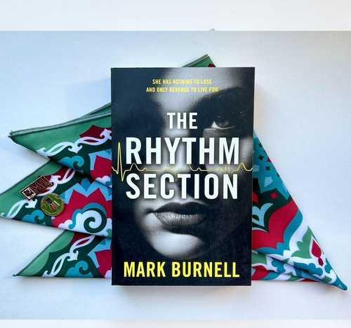 The Rhythm Section / Burnell Mark