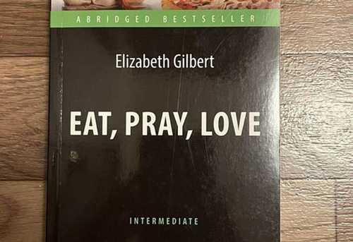 Elizabeth Gilbert "Eat,pray,love"