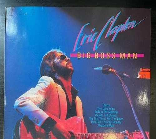 Виниловая пластинка Eric Clapton - Big Boss Man