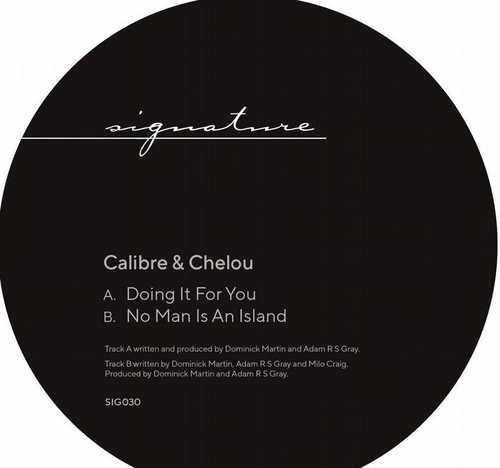 Calibre & Chelou - Doing It For You / No Man Is An Island