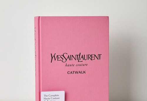 Yves saint laurent catwalk книга