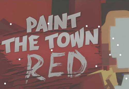 Paint THE town RED PS4/PS5 навсегда