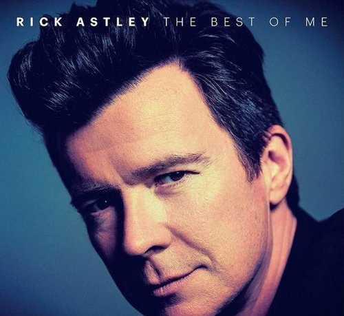 Виниловая пластинка Astley, Rick - The Best Of Me