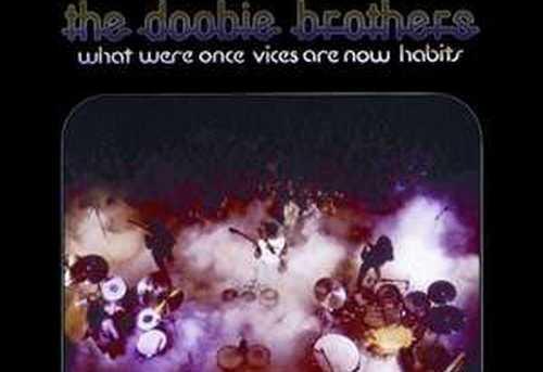 The Doobie Brothers - What Were Once Vices Are Now