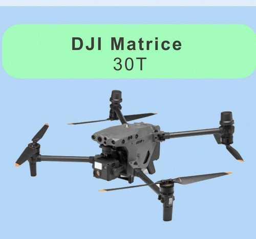 Квадрокоптер дрон DJI Matrice 30T