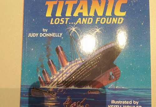 The Titanic lost. And found - Judy Donnelly