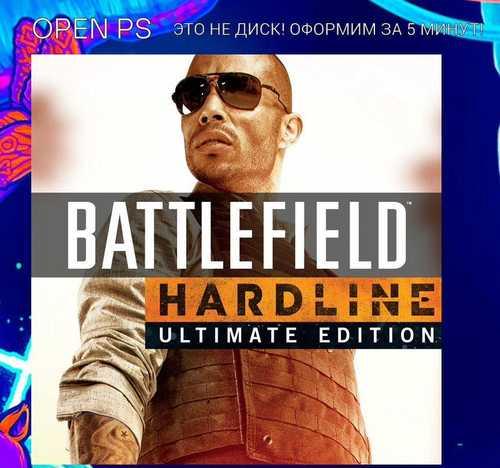 Battlefield Hardline Ultimate edition ps4 и ps5