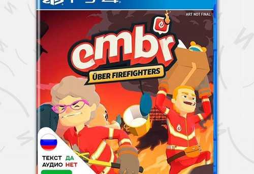 Игра Embr: Uber Firefighters (PS4, русские субтитр