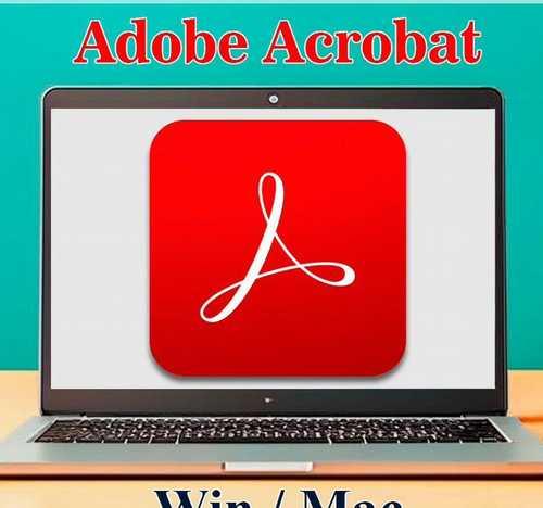 Adobe Acrobat Pro бессрочная версия Win / Mac