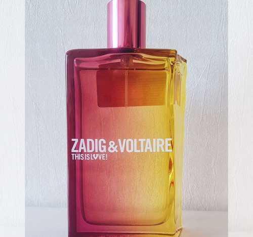 Zadig&Voltaire This is love Pour elle 100 мл