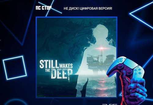 Still Wakes the Deep PS5