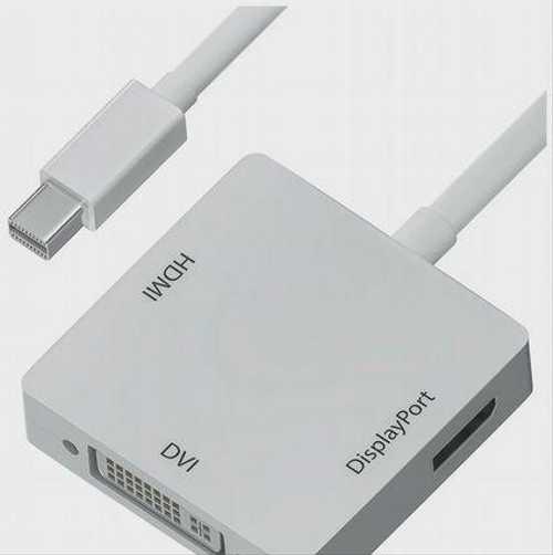 Адаптер Mini DisplayPort — DVI/hdmi/VGA