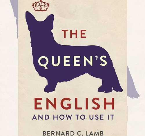 Книга Queen's English на английском Лондон