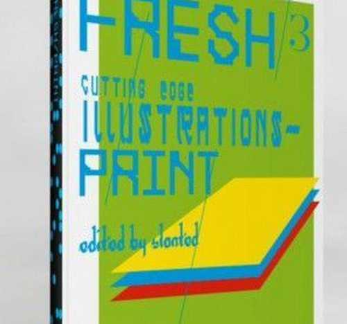 Книга Fresh 3. Cutting Edge Illustrations Print