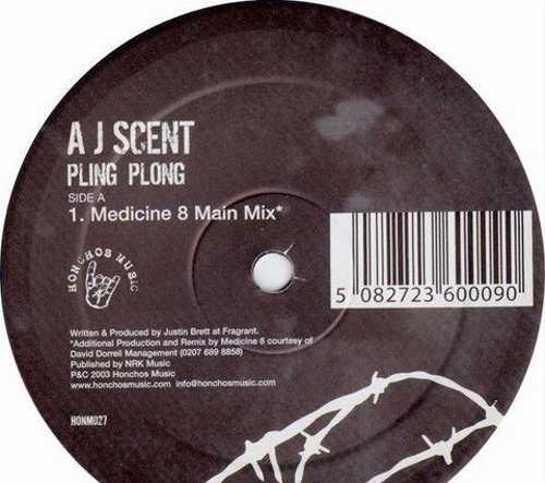 Виниловая пластинка A J Scent – Pling Plong (Medic