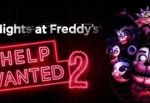 Five Nights AT Freddy’s: Help Wanted 2 Steam/пк