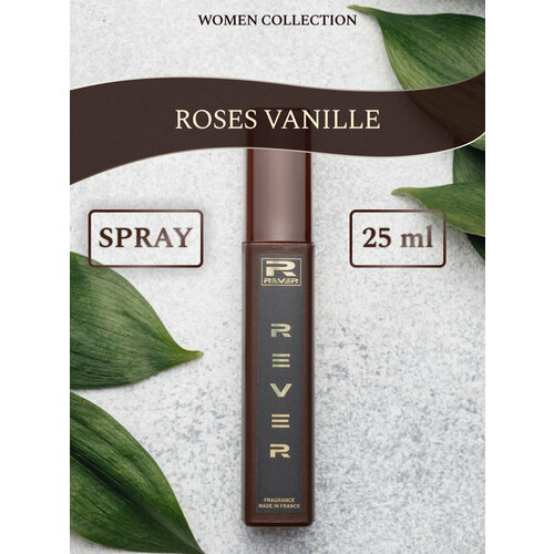 L604/Rever Parfum/PREMIUM Collection for women/ROSES VANILLE/25 мл
