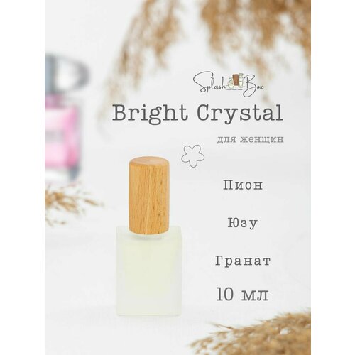 Bright Crystal духи стойкие