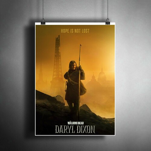 Постер плакат для интерьера "Сериал: Ходячие мертвецы: Дэрил Диксон. The Walking Dead" / A3 (297 x 420 мм)