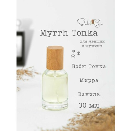 Myrrh Tonka духи стойкие