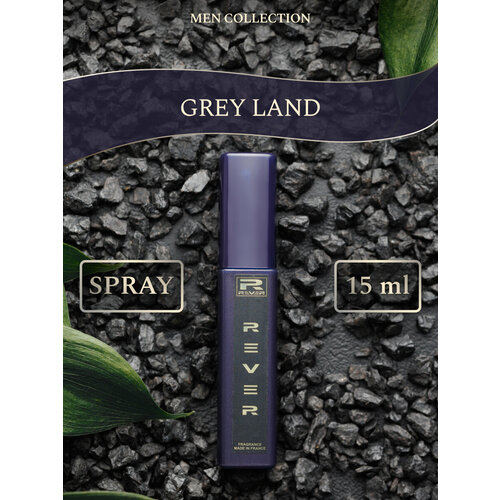 G149/Rever Parfum/Collection for men/GREY LAND/15 мл