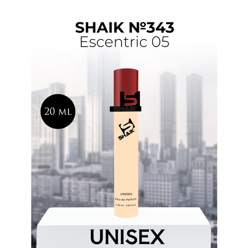 Парфюмерная вода Shaik №343 Escentric 05 20 мл
