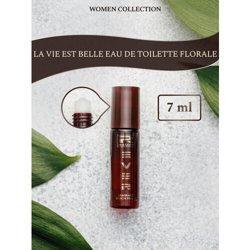 L245/Rever Parfum/Collection for women/LA VIE EST BELLE EAU DE TOILETTE FLORALE/7 мл