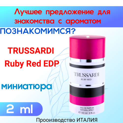 Миниатюра Оригинал TRUSSARDI RUBY RED 2 ml EDP (парфюмерная вода)