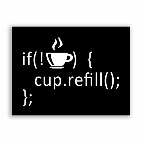 Постер, плакат на бумаге / if (! Coffee) - Кофе для программистов / Размер 40 x 53 см