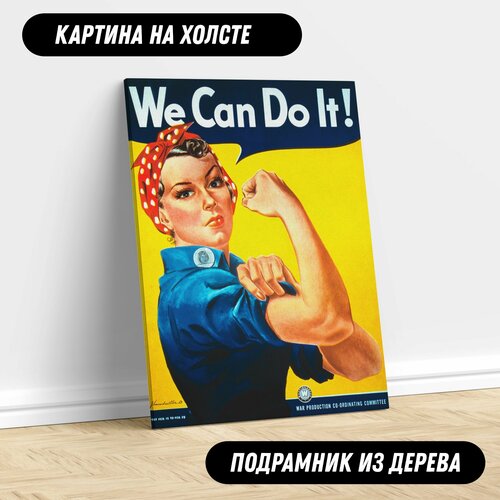 Картина на холсте WE CAN DO IT! Постер интерьера 50*90