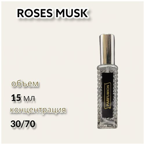 Духи "Roses Musk" от Parfumion