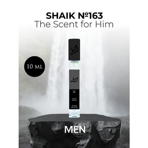 Парфюмерная вода Shaik №163 The Scent For Him 10 мл