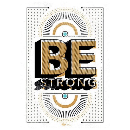 Мотивационный интерьерный постер на стену мотивация картина для интерьера в подарок плакат мотиватор "Be strong" размера 50х70см 500*700 мм без рамы в тубусе для декора комнаты офиса дома дизайна кухни спальни гостиной детской