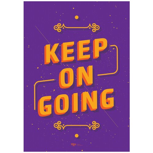 Мотивационный интерьерный постер мотиватор "Keep On Going" размера 40х50см 400*500 мм без рамы в тубусе