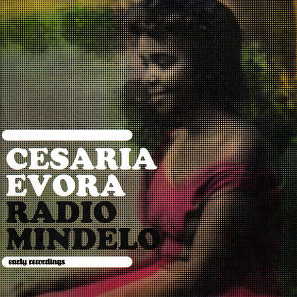 Cesaria Evora: Radio Mindelo (1 CD)